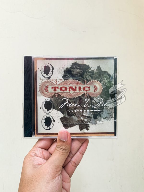 Tonic - Mean To Me - cdcosmos